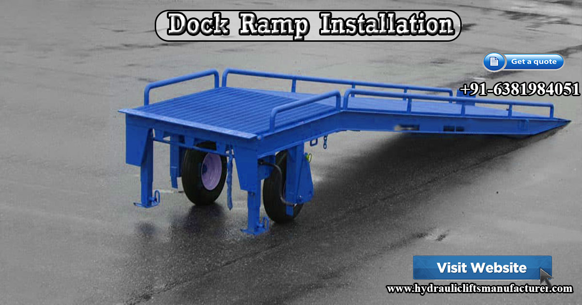Dock Ramp Installation|Chennai|Bangalore|Hyderabad|Pondi|Vellore|Tada ...
